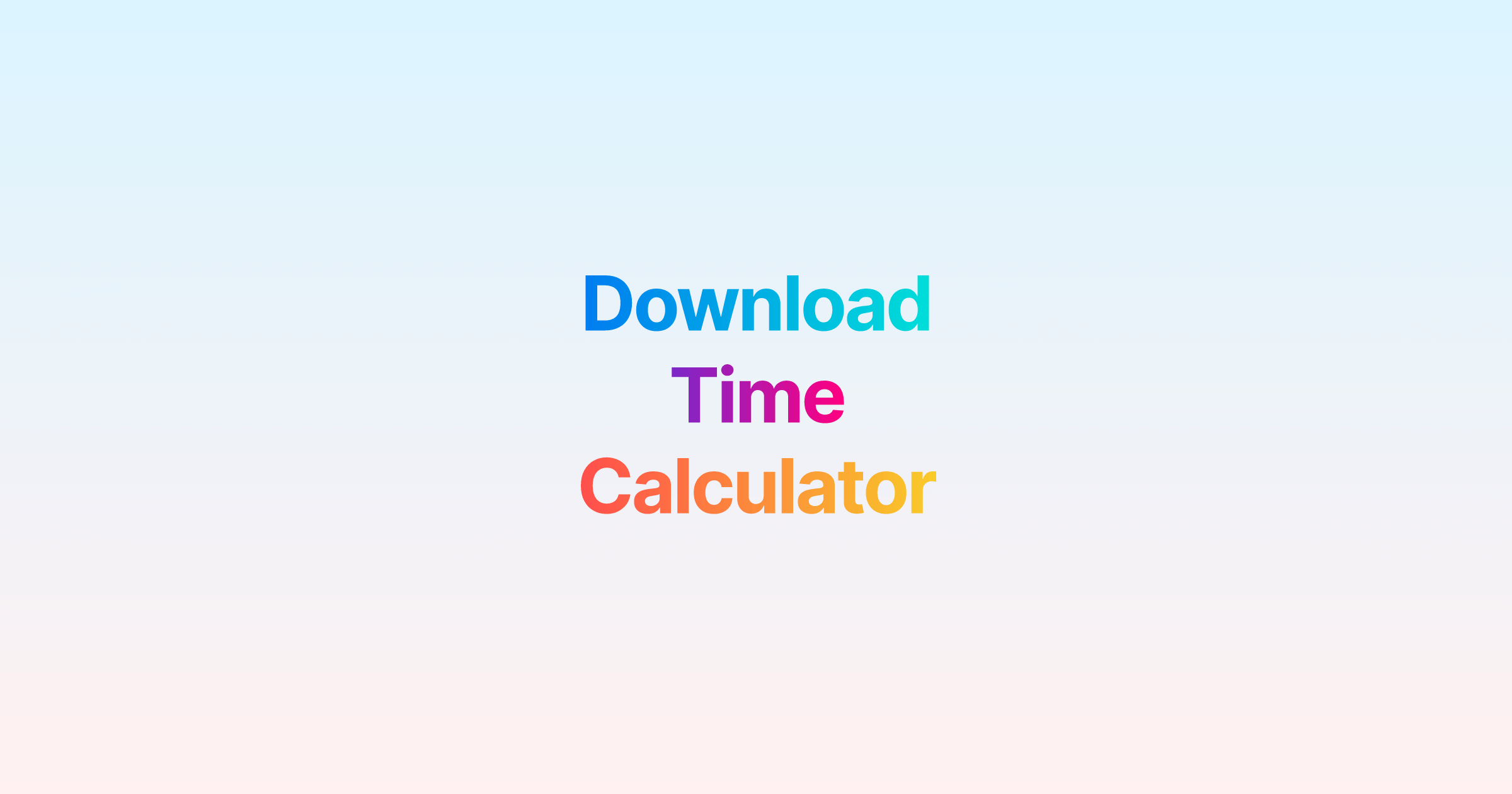 Download Time Calculator Tool